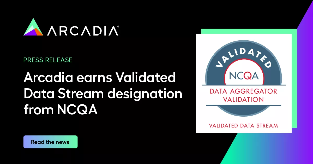 Arcadia earns Validated Data Stream designation from NCQA