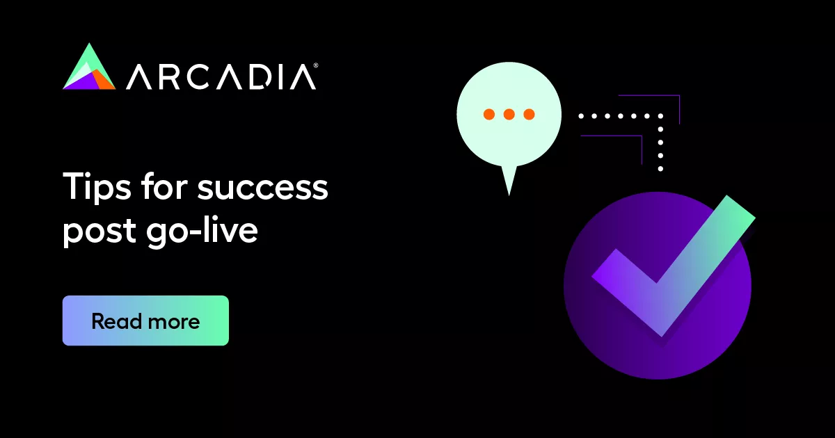 Tips for success post go-live