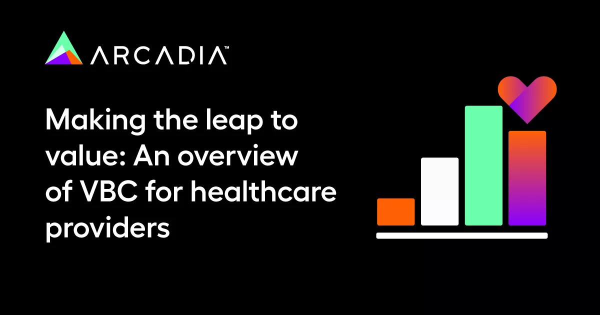 Making the leap to value: An overview of VBC for healthcare providers