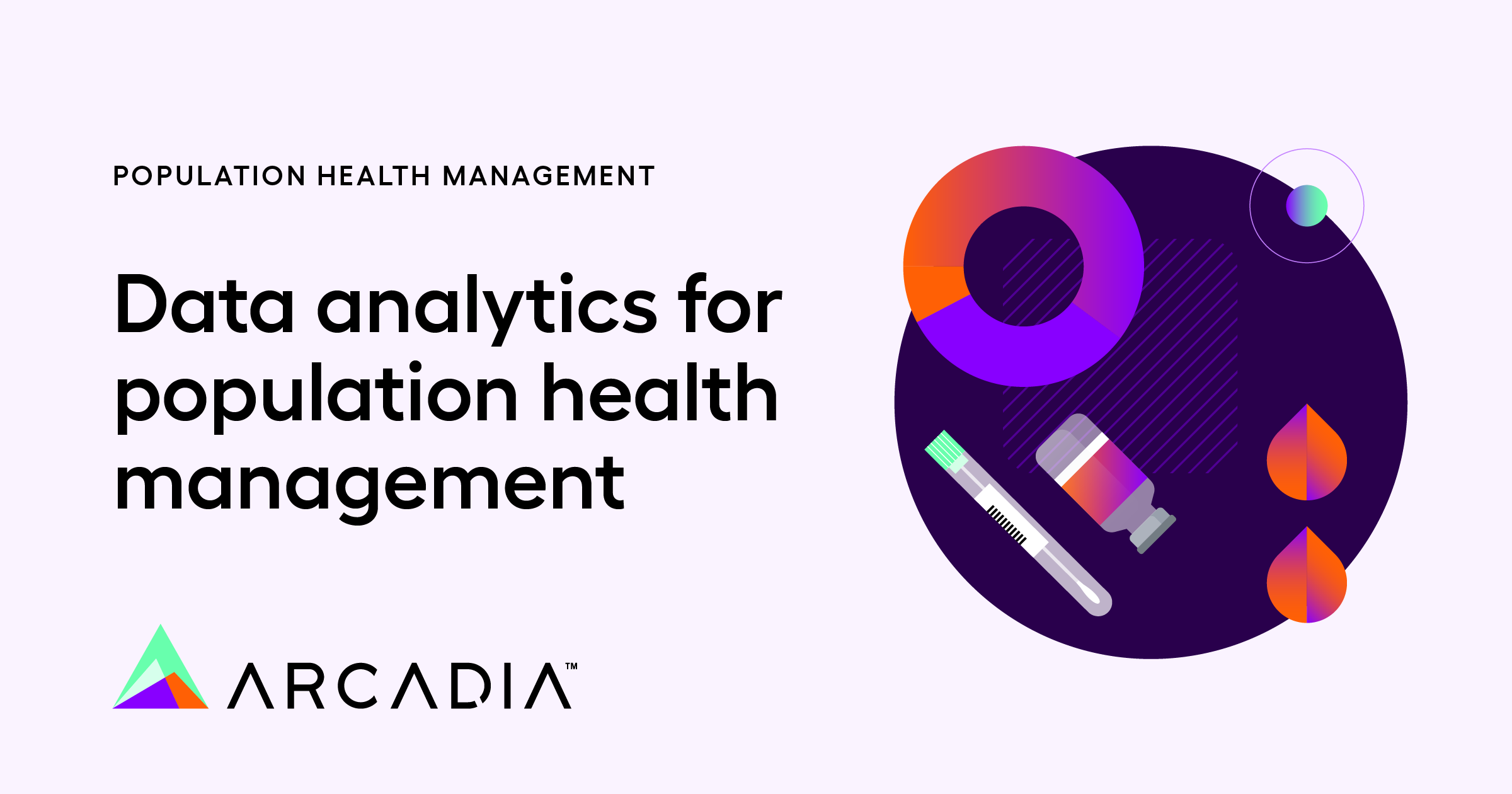 Population health management software analytics | Arcadia Use Cases